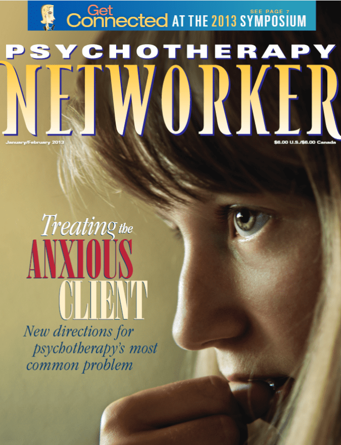 January/February 2013 - Psychotherapy Networker