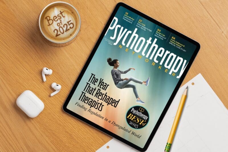Digital Magazines Archives - Psychotherapy Networker